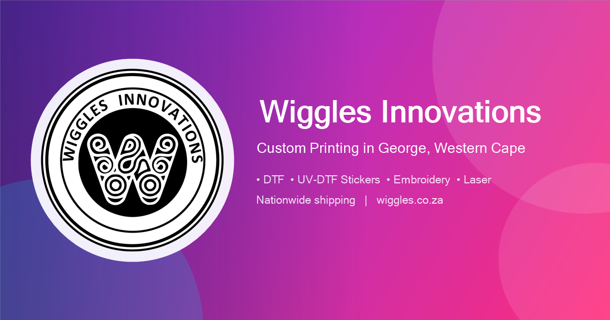 Wiggles Innovations | Custom Printing in George, Western Cape ...